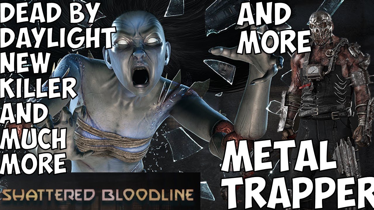 Dead By Daylight New Killer, Trapper Skin, Outfits, Prestige, And Game ...