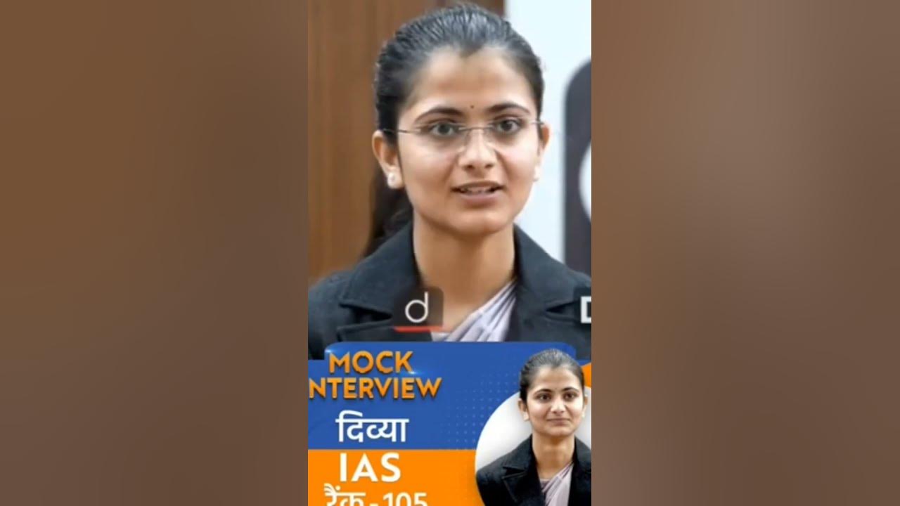 Upsc Expert Ias Hindi Interview Divya Ias Rank 105 Mock Interview