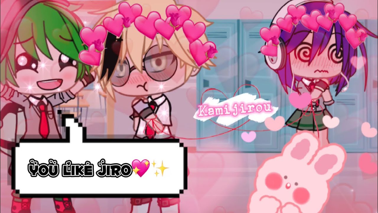 You like jiro💖 //mha // Kamijirou🙈// gacha life meme ~Original (i think ...