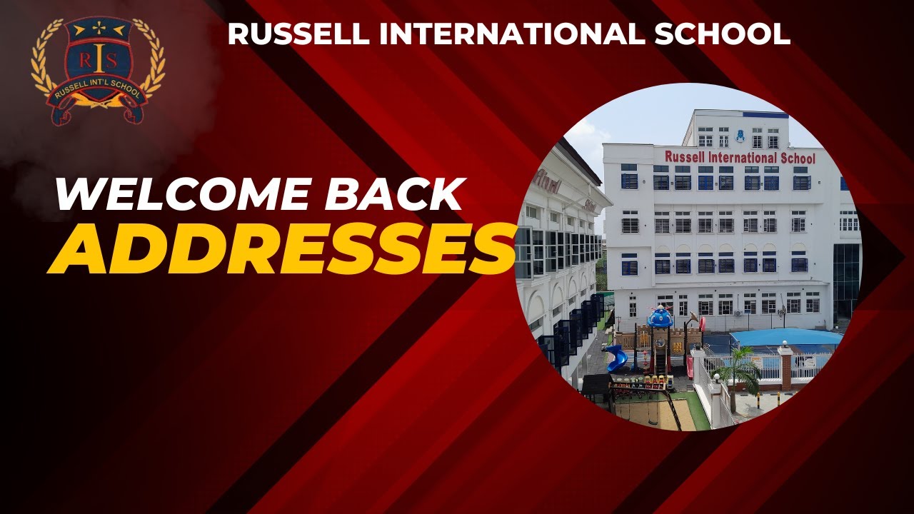 Russell International School: Welcome Back Addresses - YouTube