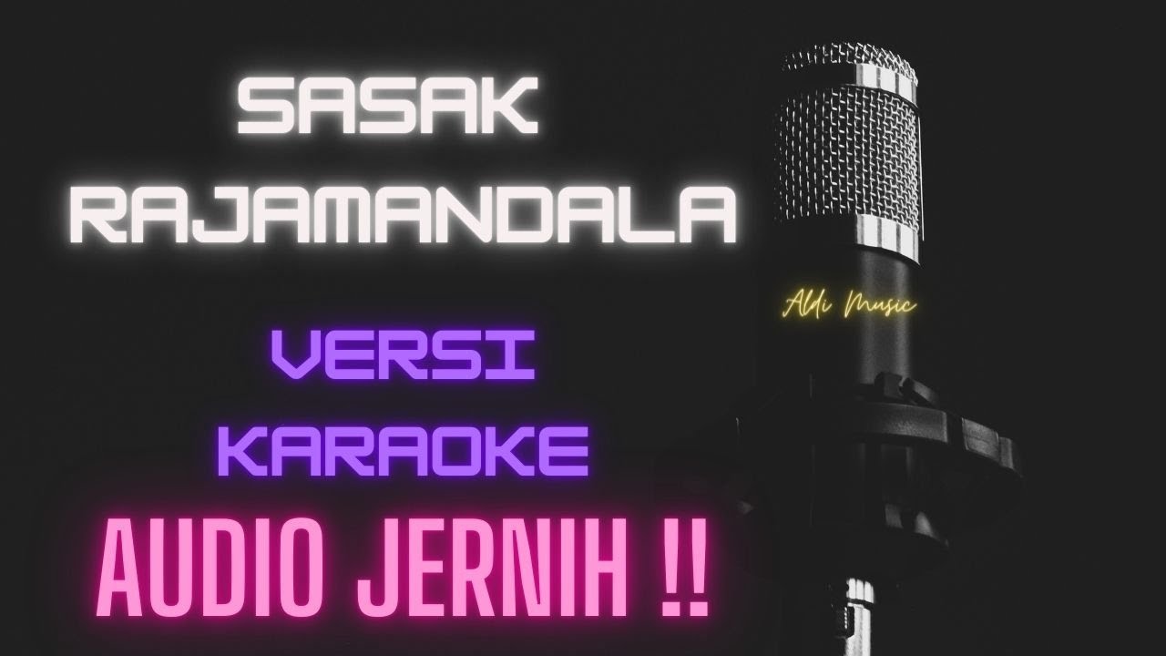 SASAK RAJAMANDALA - KARAOKE VERSI AKUSTIK SLOW - YouTube