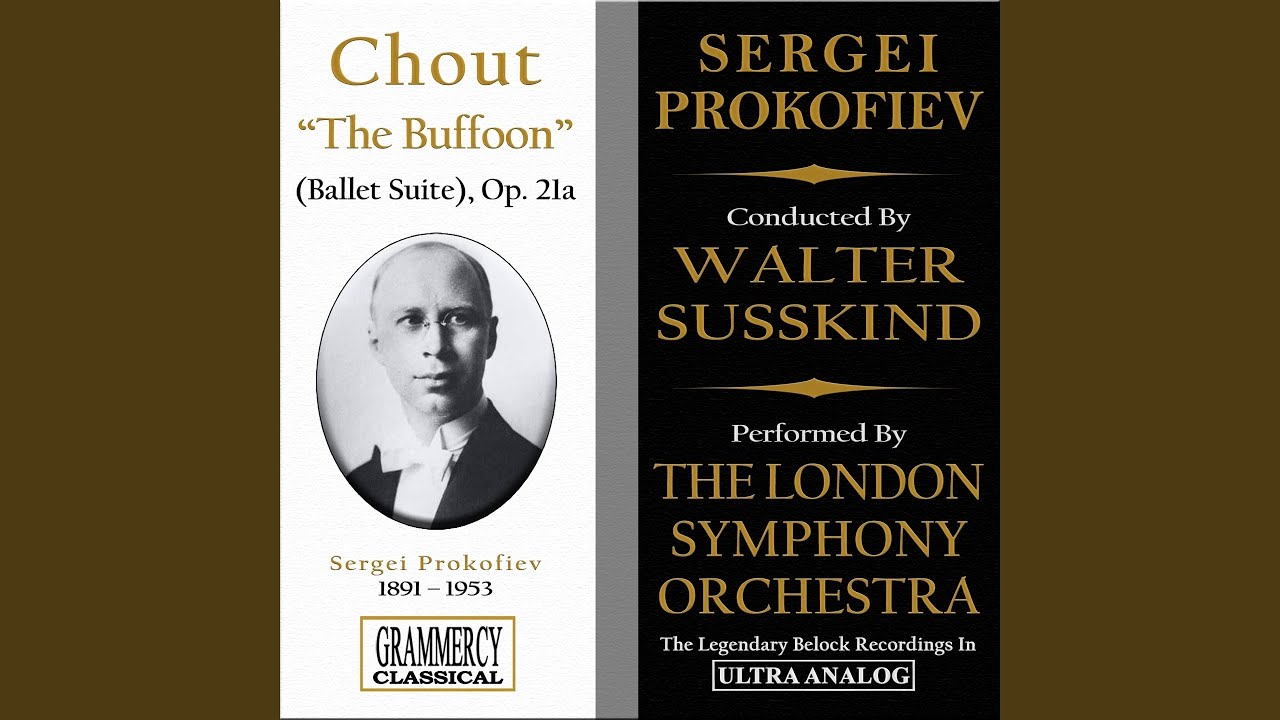 Chout (The Tale of the Buffoon) , Op. 21a: Dance of the Buffoons Wives ...