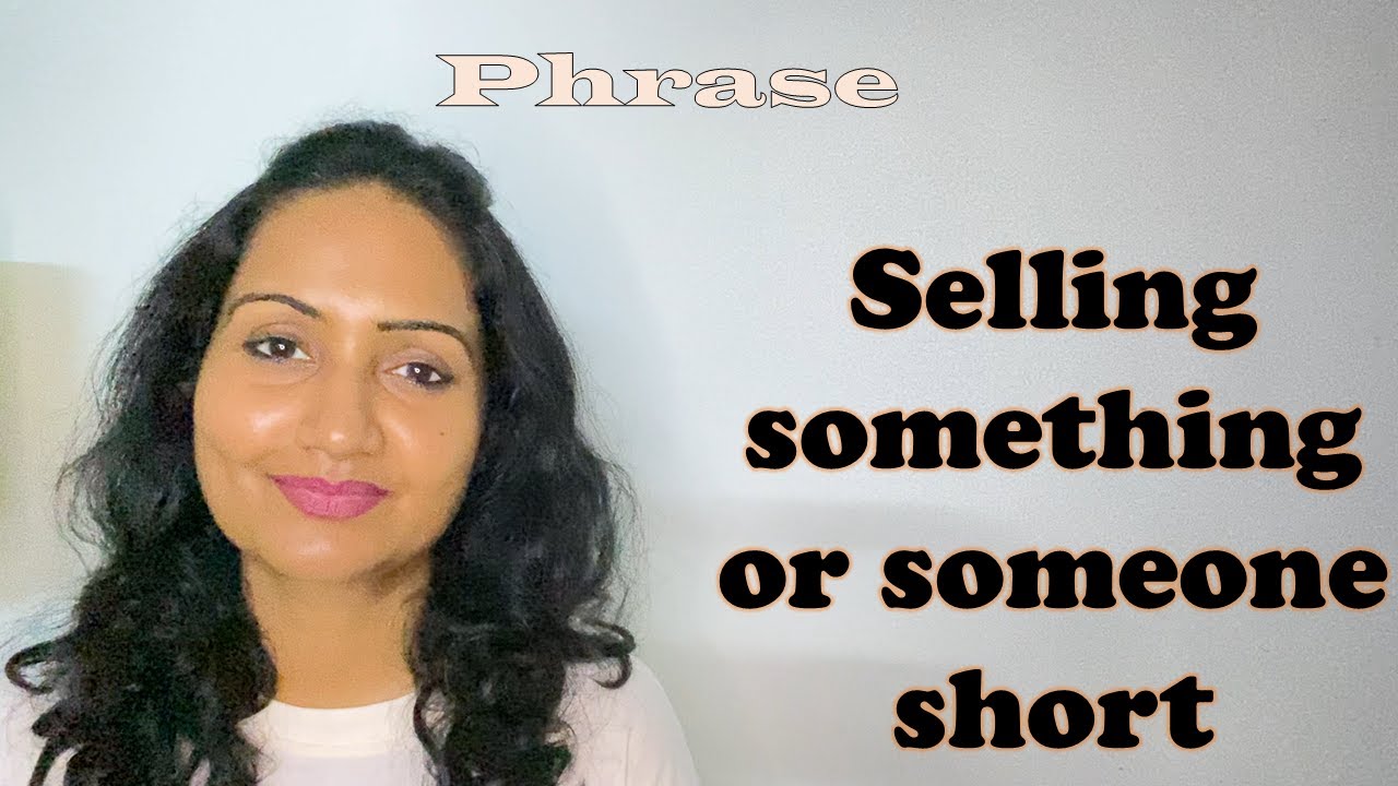 Sell someone / something short #phrase #english #improveyourvocab # ...
