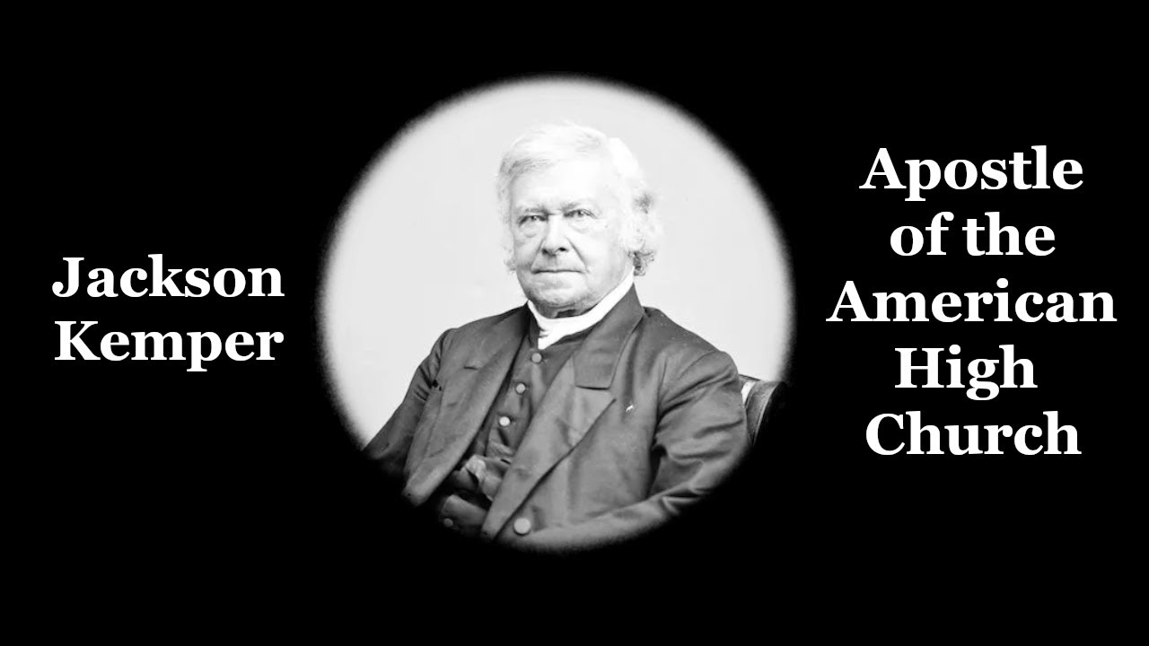 Bishop Jackson Kemper: The Westward Expansion of the Episcopal Church ...
