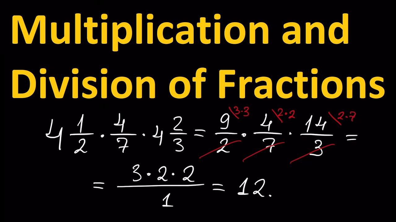 Multiplication and Division of Fractions (Math Tutorial. Arithmetic #14 ...