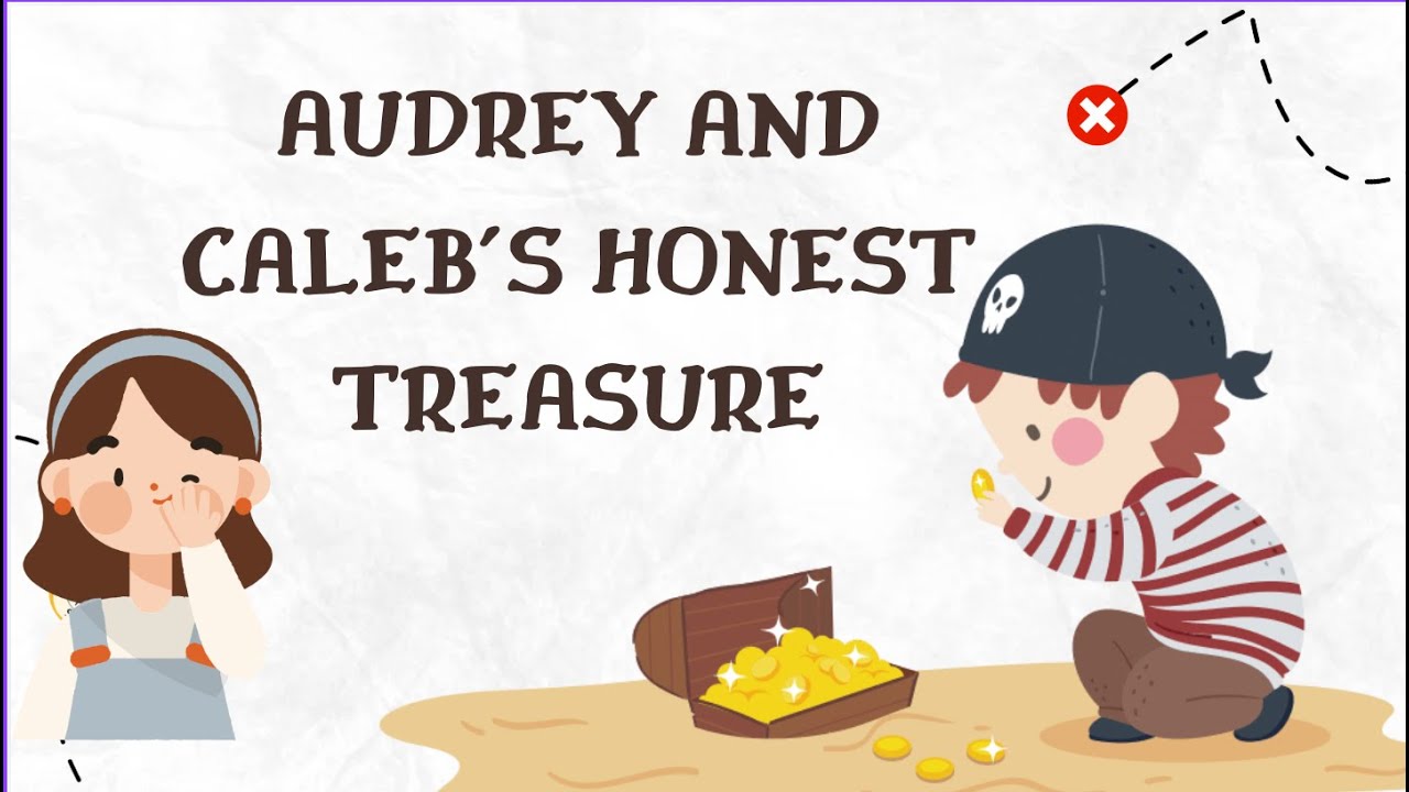 Audrey and Caleb’s Honest Treasure - YouTube