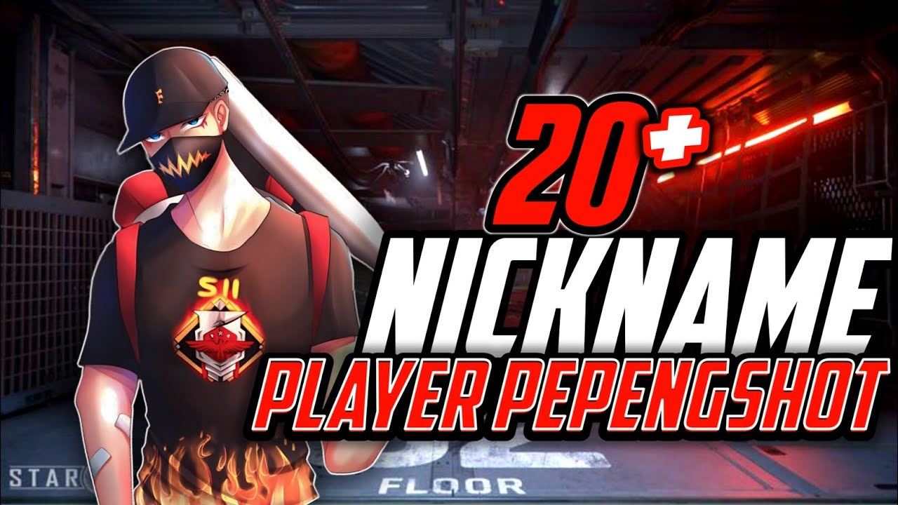 20+ NICKNAME FF PLAYER PEPENGSHOT 🔥‼️NAMA FF KEREN & SIMPEL TERBARU ...