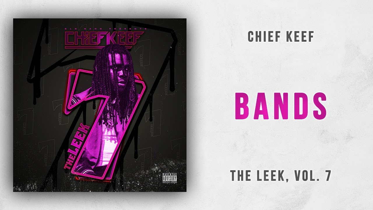 Chief Keef - Bands (The Leek, Vol. 7) - YouTube