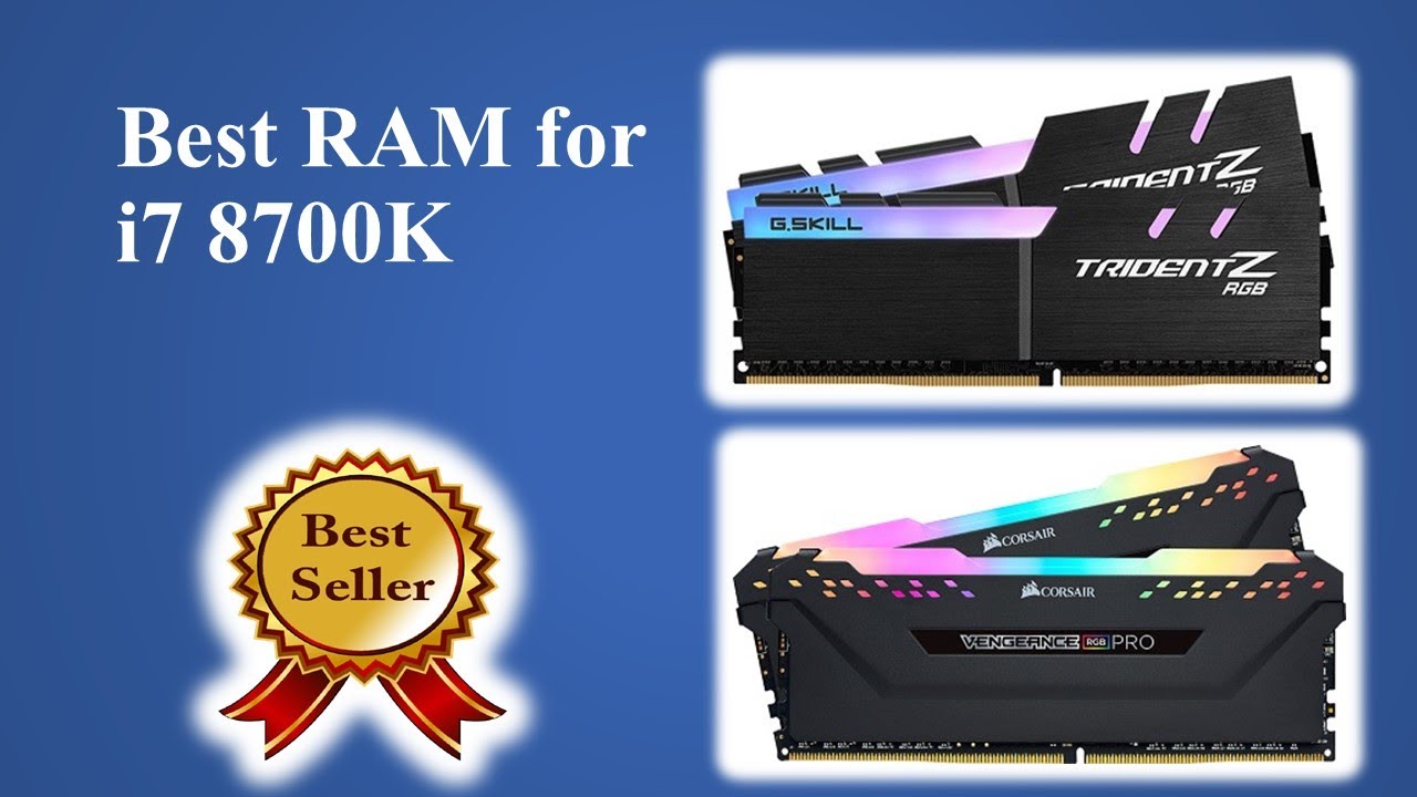 Top 8 Best RAM for i7 8700k in 2021 | Best RAM Reviews - YouTube