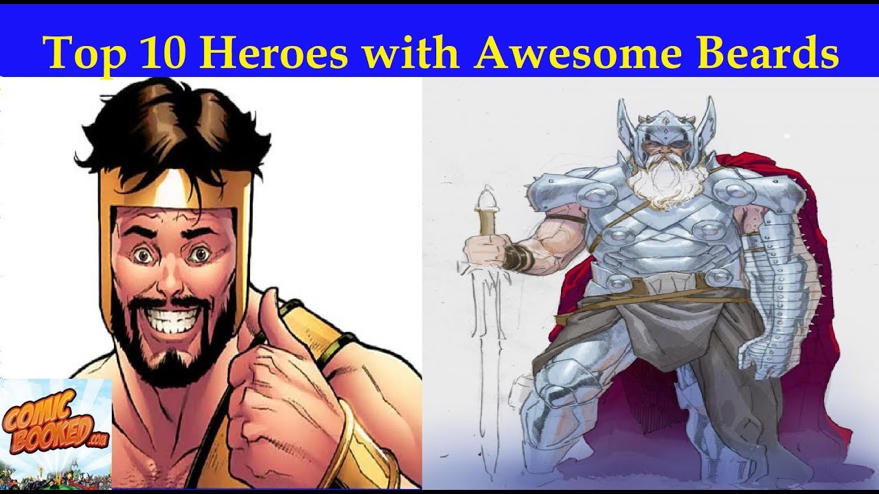 Top 10 Heroes With Awesome Beards | Exilestate Comics - YouTube