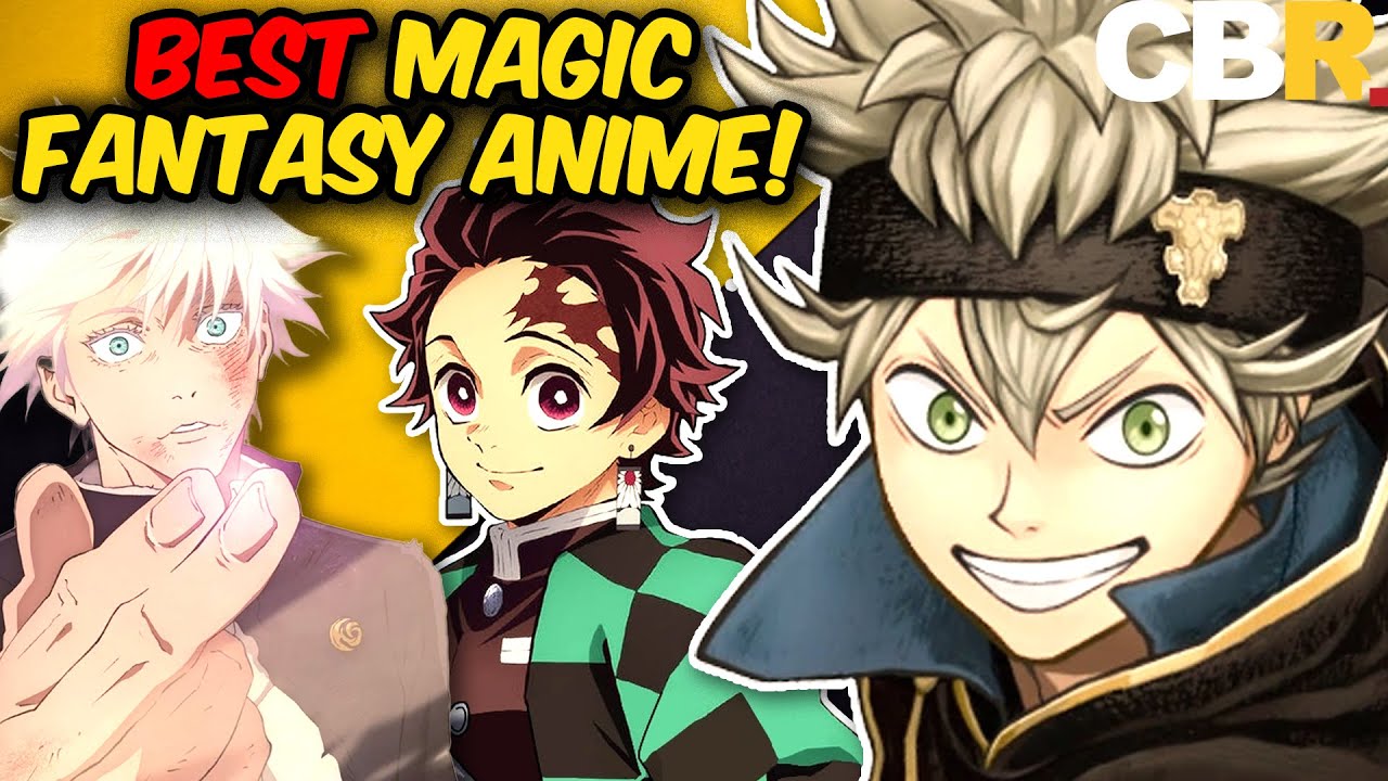 10 Best Fantasy Magic Anime, RANKED! - YouTube