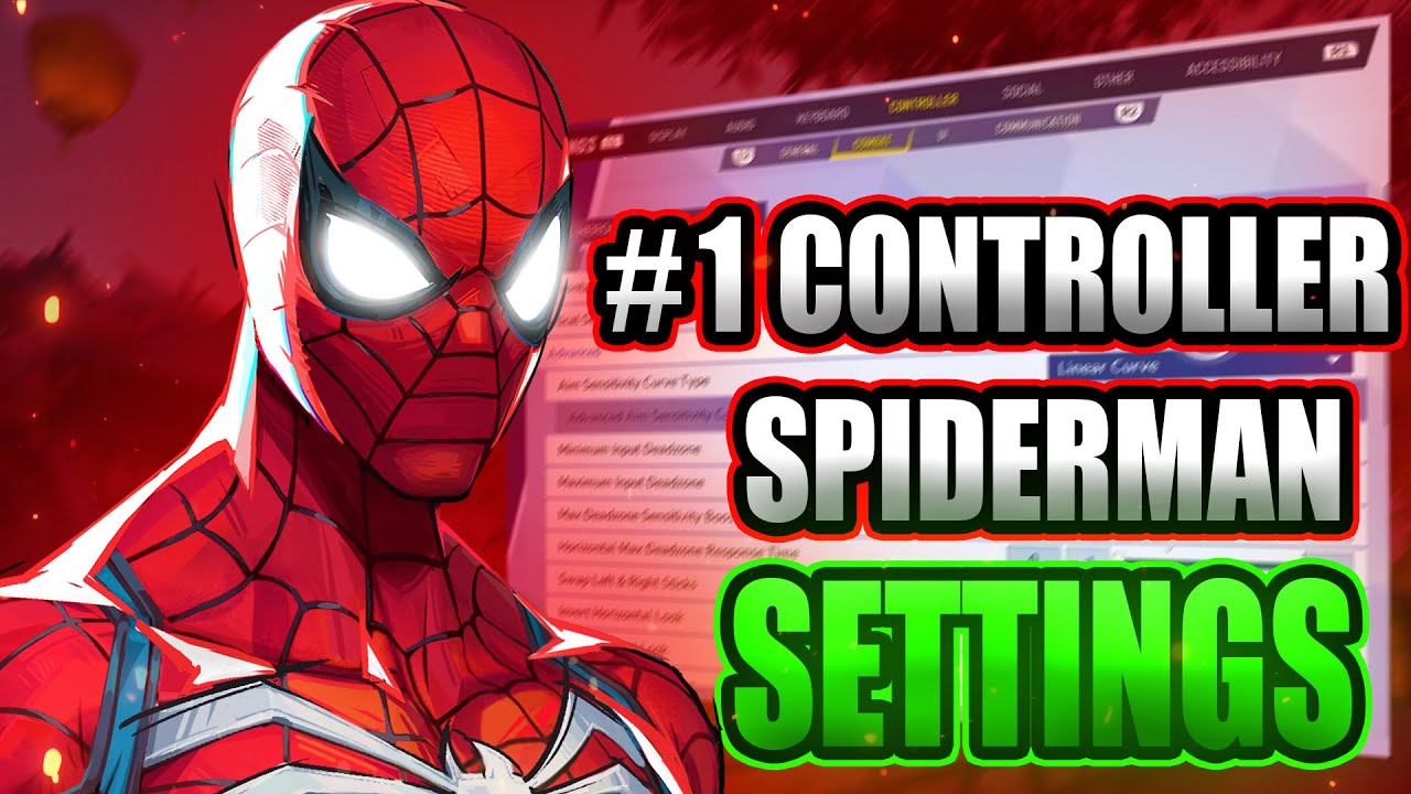 The Best Spider-Man Controller Settings for YOYO/AIM/MOVEMENT ...