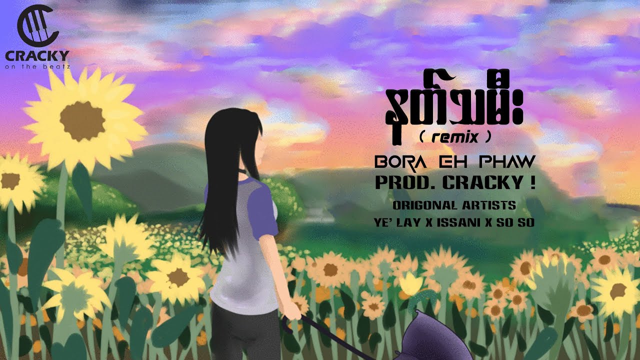 Bora Eh Phaw - " နတ်သမီး ( cover remix ) " - prod. cracky! - YouTube