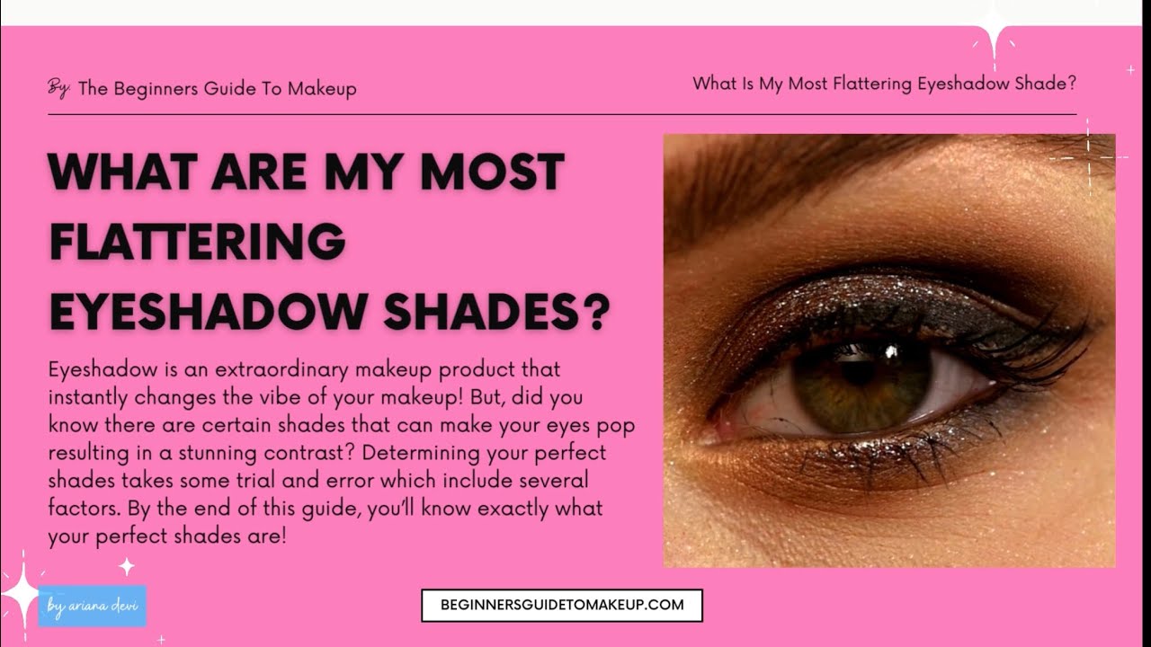Here's Exactly What Your Most Flattering Eyeshadow Shades Are! - YouTube