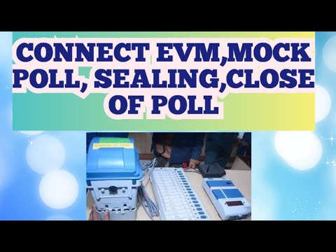 CONNECT EVM,MOCK POLL, SEALING,CLOSE OF POLL - YouTube