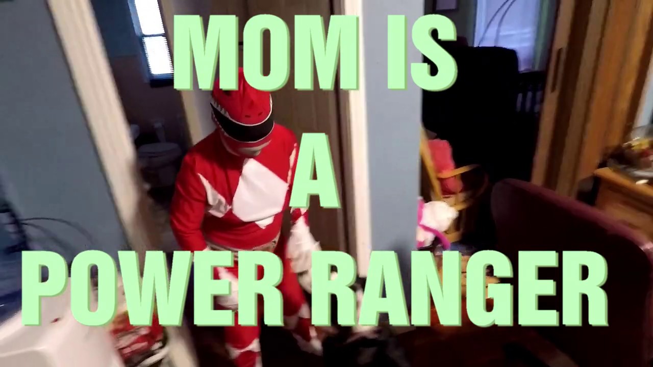 MOM IS A POWER RANGER - YouTube