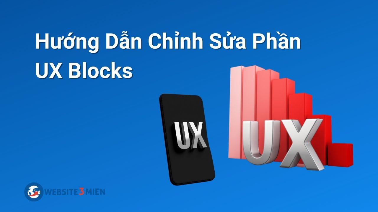 Hướng dẫn chỉnh sửa phần UX blocks - YouTube