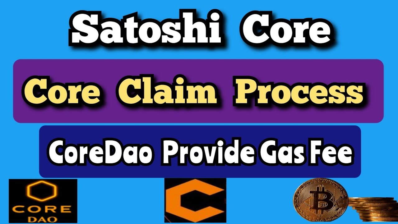 Satoshi Core Claim Process | How to Claim Core Token | Gas Fee When ...