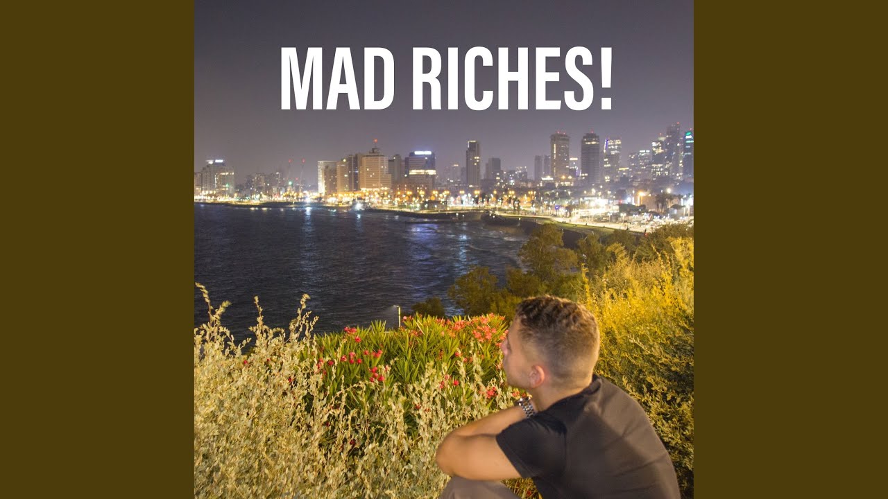 Mad Riches! - YouTube