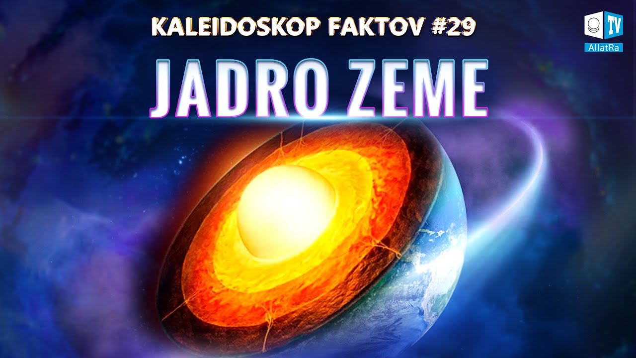 Jadro Zeme. Ako môže ľudstvo prežiť? | Kaleidoskop faktov 29 - YouTube