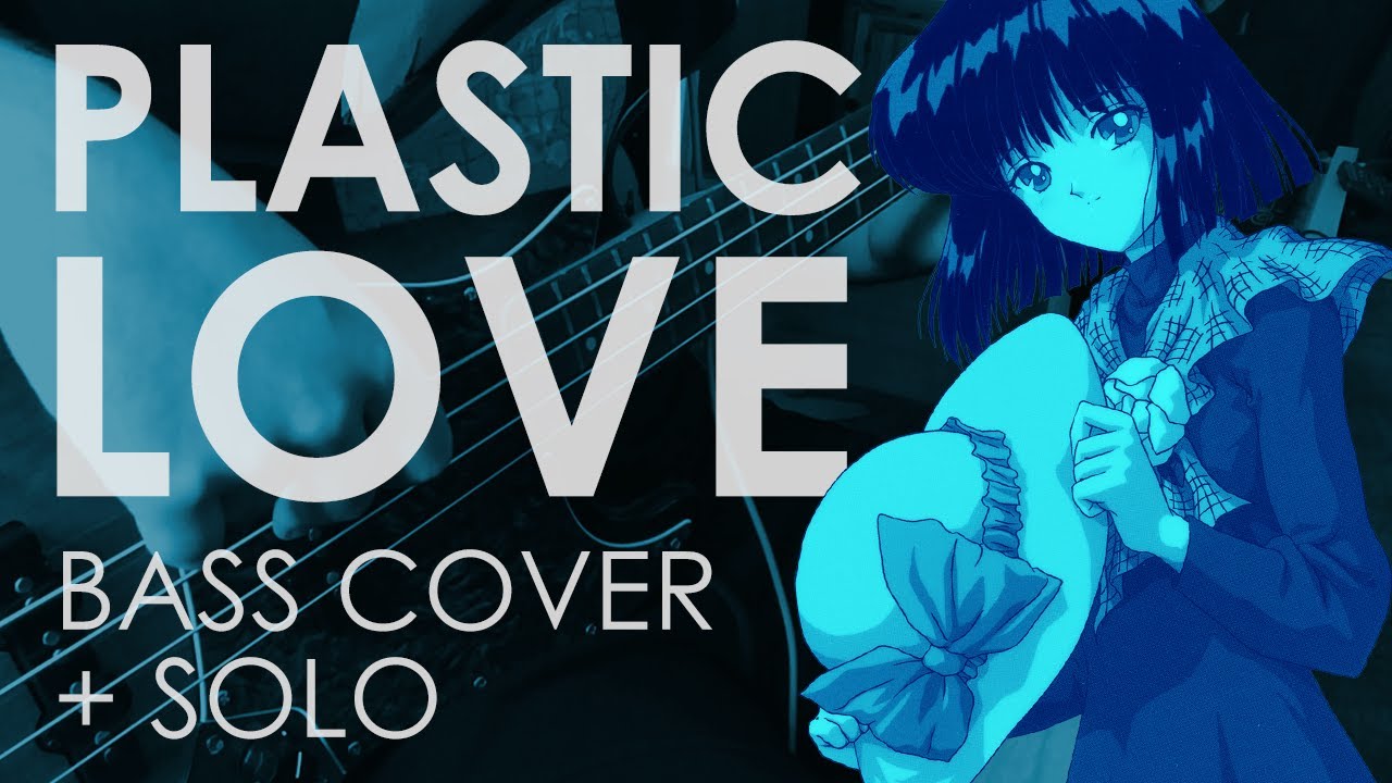 Takeuchi Mariya - Plastic Love (Night Tempo Remastered) [BASS COVER ...