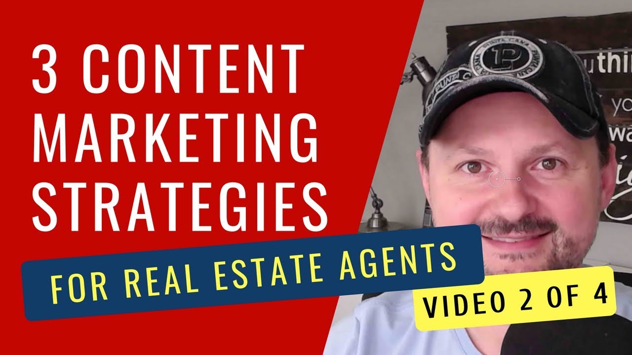 3 Real Estate Content Marketing Strategies - [CORNERSTONE] Video 2 of 4 ...