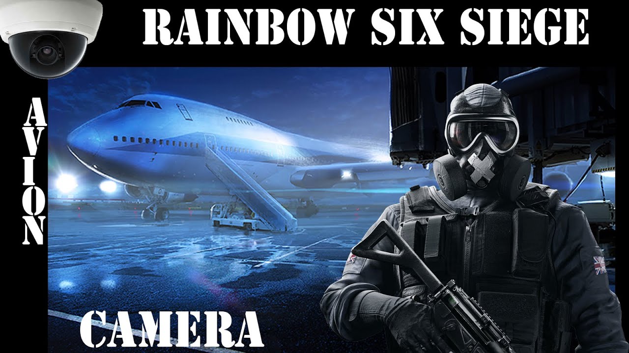 Rainbow Six Siège: Avion Localisation Caméra + Map Tactique - YouTube