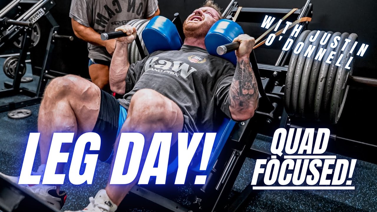 INSANE LEG DAY! QUAD FOCUSED! WITH JUSTIN O'DONNELL! - YouTube