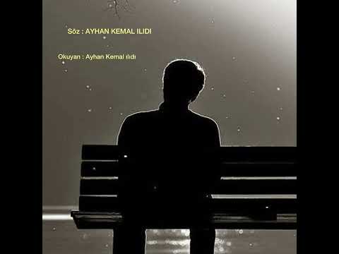 GEÇMİŞTEN GEL(E)MEYEN.söz ve seslendirme Ayhan Kemal ILIDI