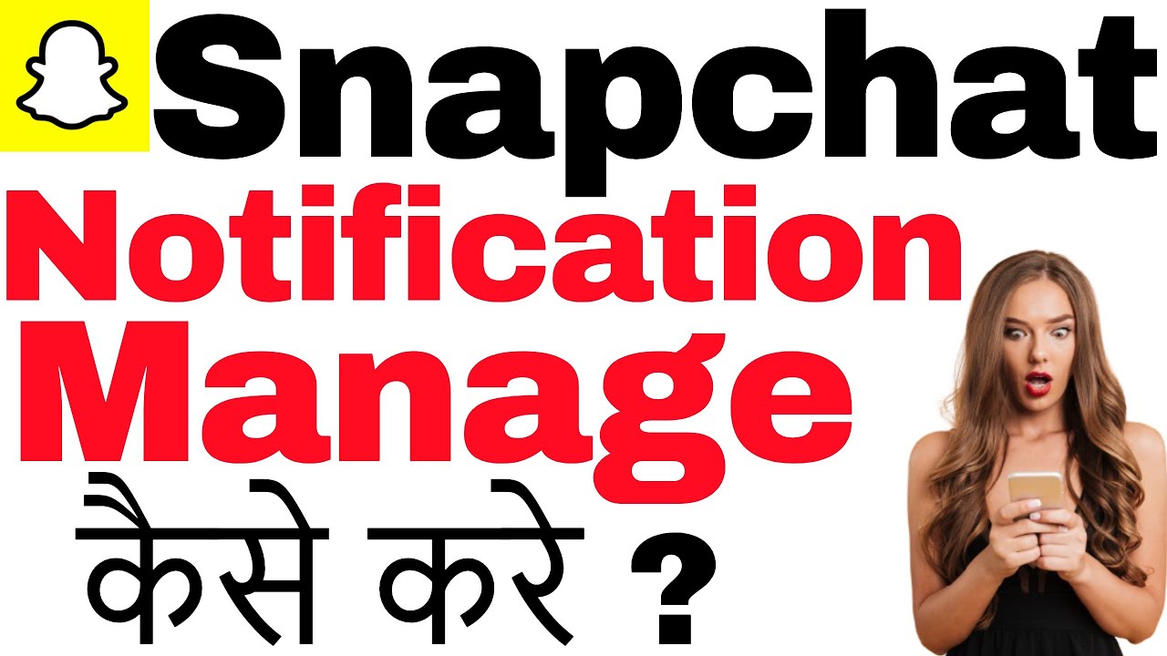 snapchat notifications kaise manage kare | how to manage snapchat ...