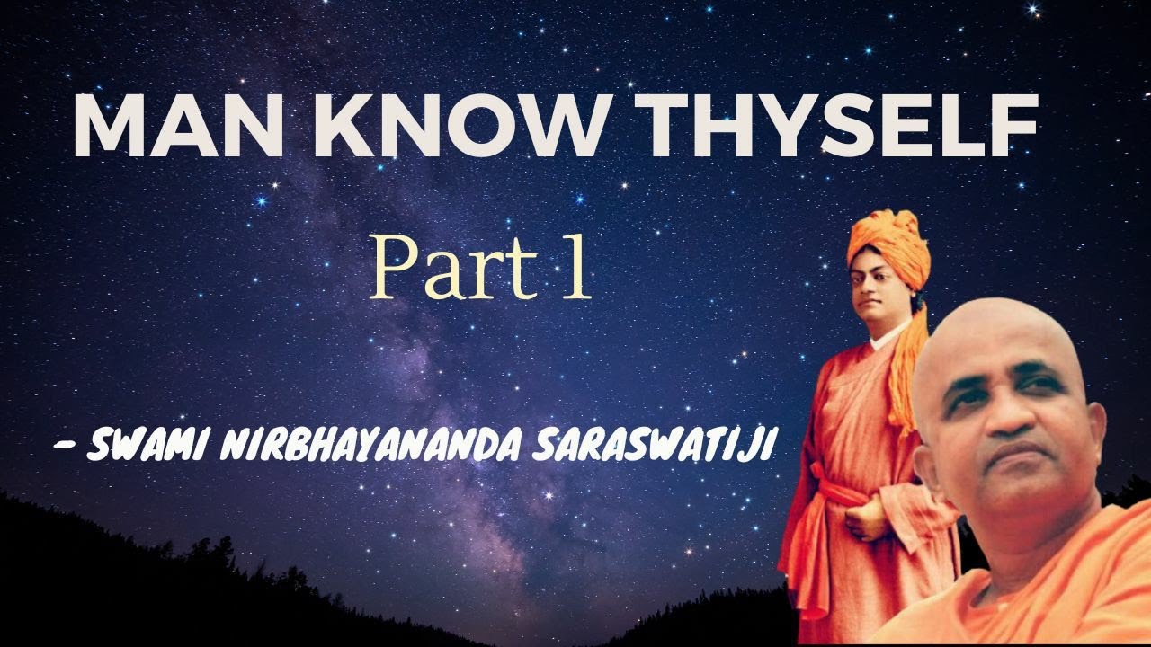 "Man know thyself" (Part 1) - Swami Nirbhayananda Saraswati ji speech @GIMS , Gadag - YouTube