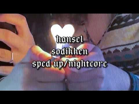 hansel by sodikken || [𝒔𝒑𝒆𝒅 𝒖𝒑/𝒏𝒊𝒈𝒉𝒕𝒄𝒐𝒓𝒆] - YouTube Music