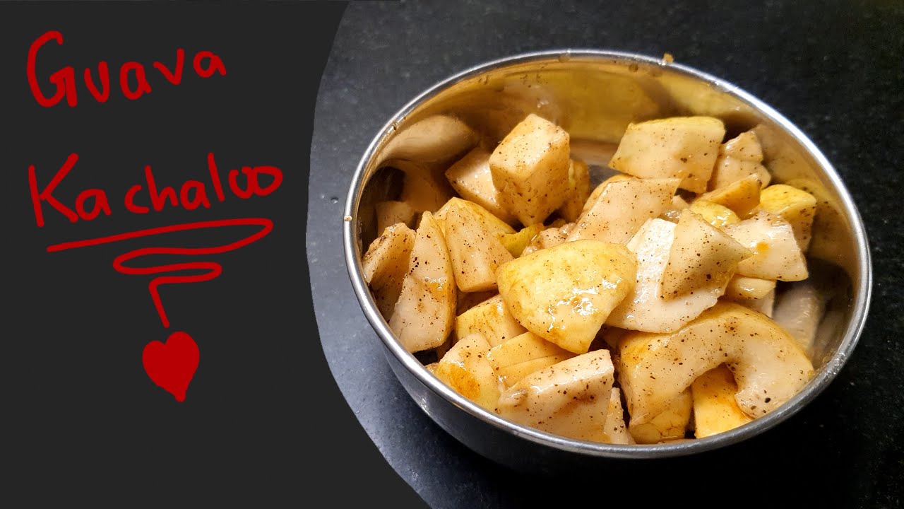 Amrood Ka Kachaloo / Guava Kachaloo / Guava Fruit Salad - Quick and ...