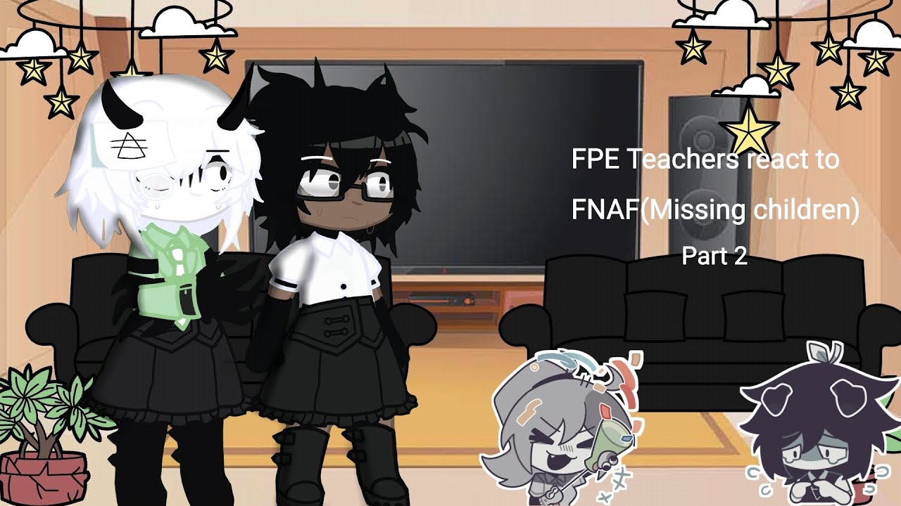 FPE Teachers react to Fnaf(Missing children) part2 (cringe) - YouTube