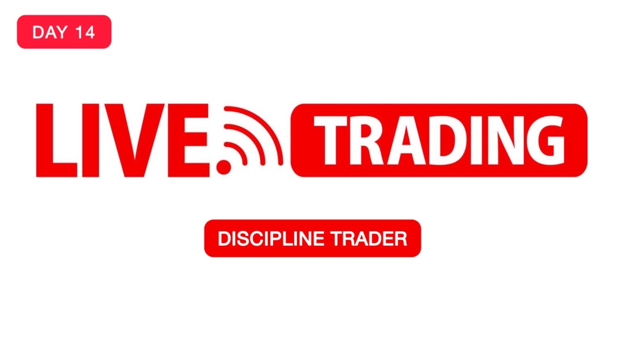 Day 14 Discipline Trader - YouTube