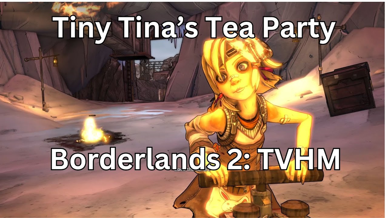 Borderlands 2 Tvhm Tiny Tinas Tea Party Side Mission Youtube