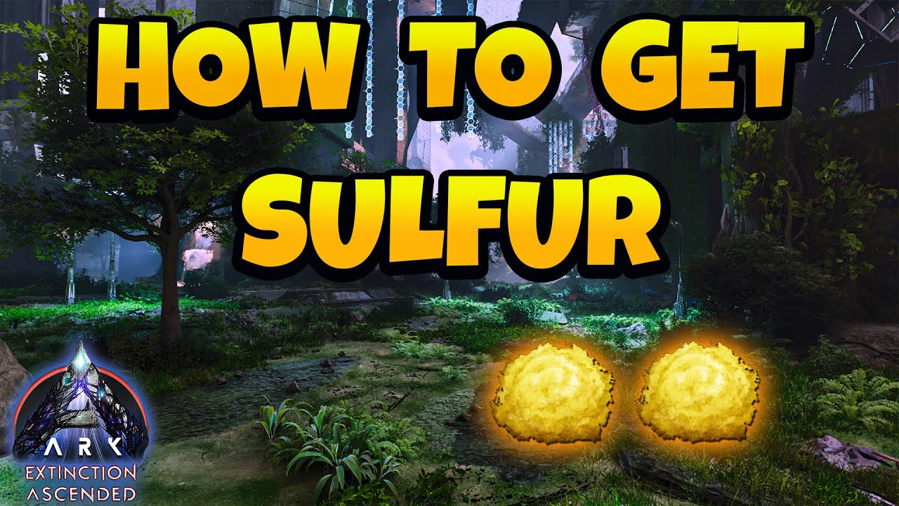 How to Get Sulfur in ARK Ascended - Extinction Map - YouTube