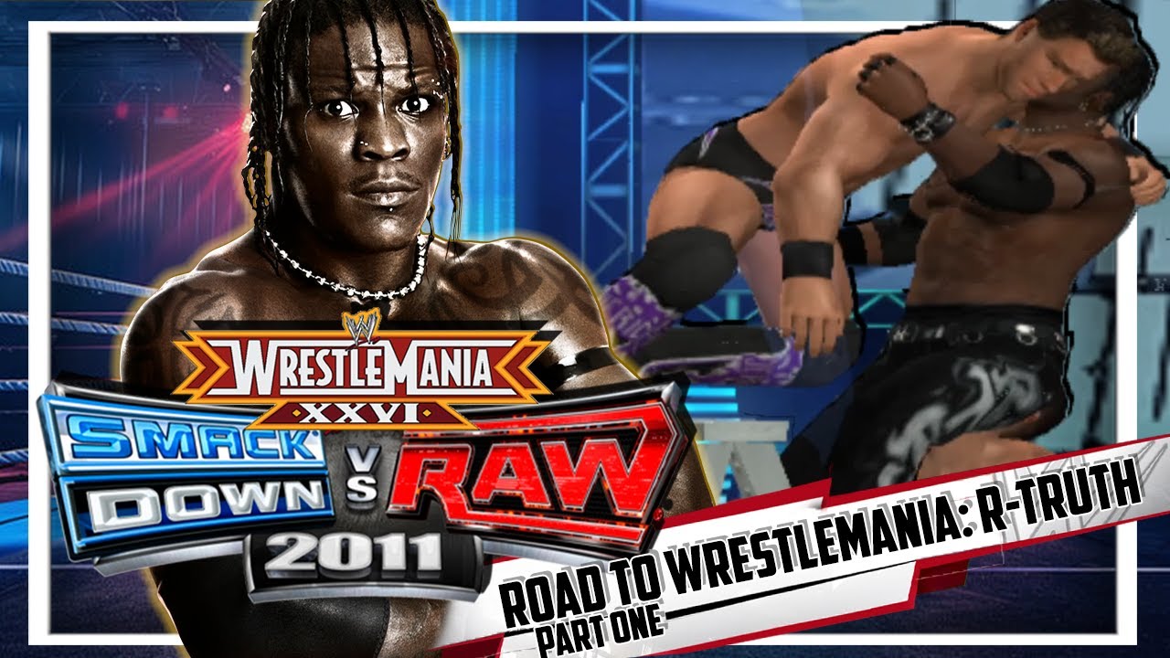 WWE SmackDown vs RAW 2011 | R-Truth's Road to WrestleMania - Part 1 ...