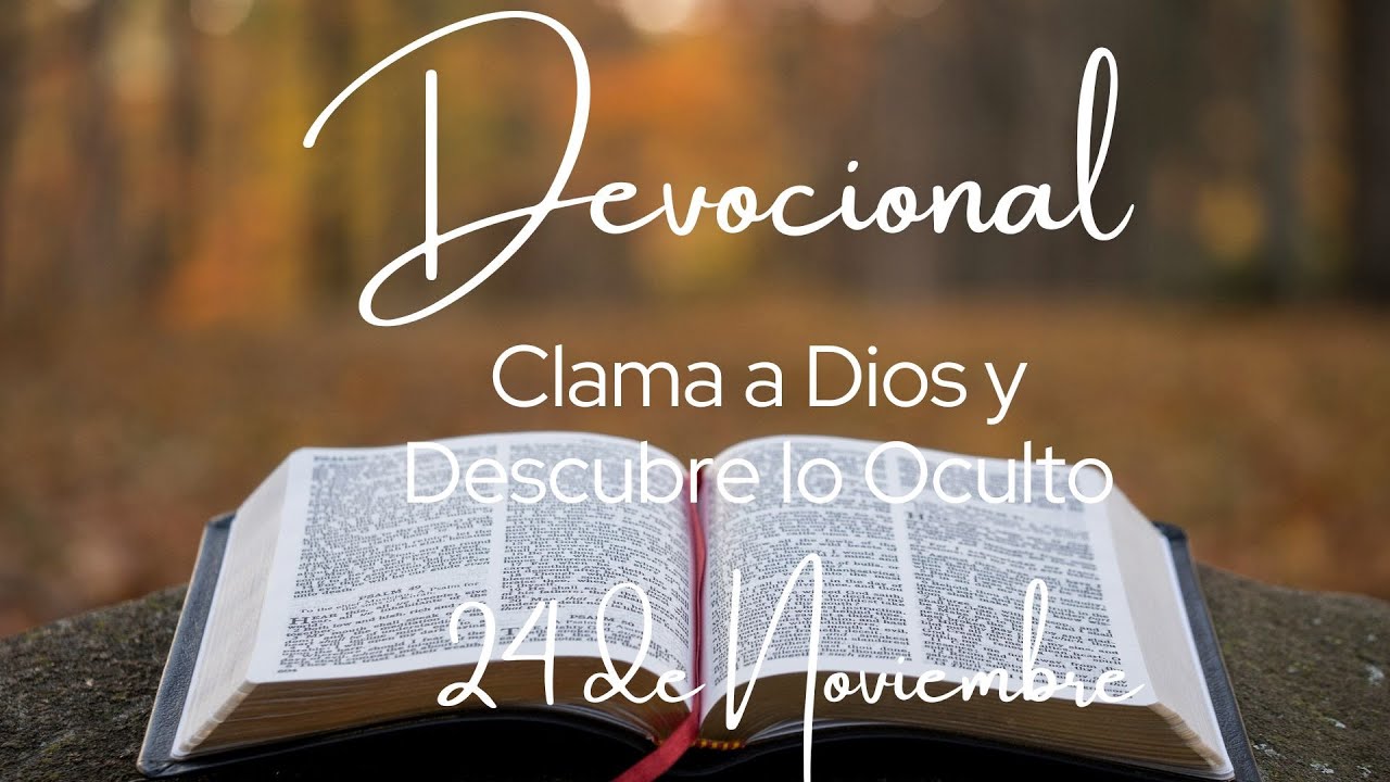 Devocional de hoy 24 de noviembre. Devocionales cortos. Palabra de Dios ...
