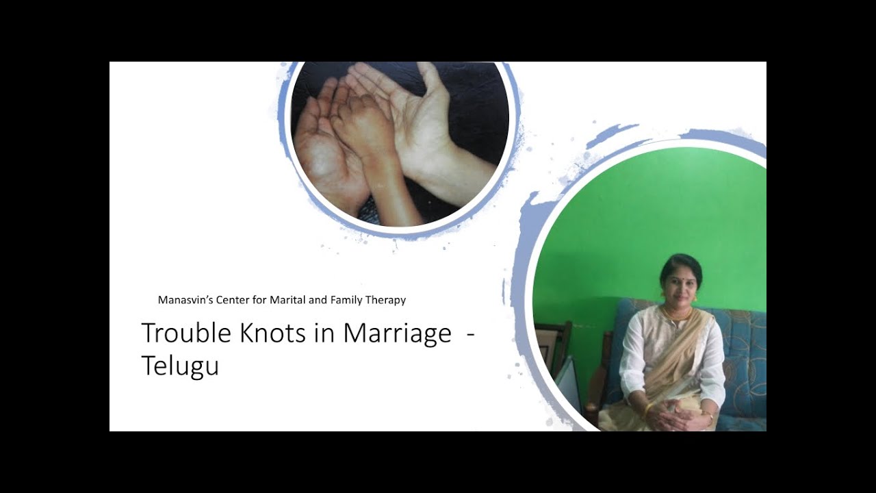 Trouble Knots in Marriage (Telugu) |Marital and Family Psychotherapy ...