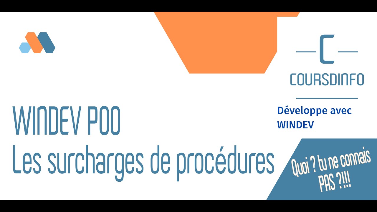 WINDEV : Surcharges de Procédures en WLangage : Codez + Efficacement - YouTube