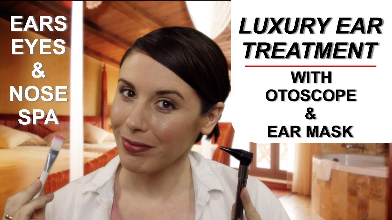 Luxury Ear Cleaning: Ear, Eye, & Nose Spa ASMR Role Play (with otoscope ...