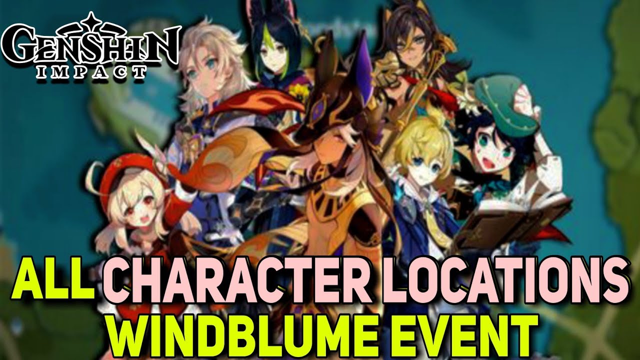 Windblume Event Character Locations Genshin Impact | Venti, Klee, Mika ...