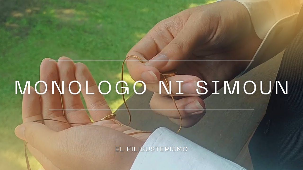 Monologo ni Simoun | El Filibusterismo | School Presentation - YouTube
