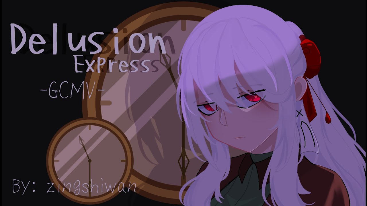 Delusion express gcmv ||zing's lore|| ⚠: blood - YouTube