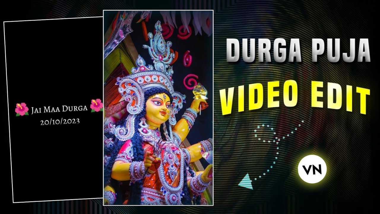 🌺 Durga Puja Video Editing Vn App | Durga Puja Status Video Editing ...