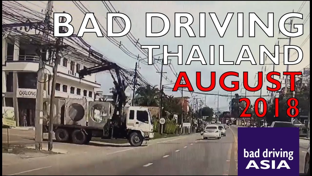 Bad Driving Thailand August 2018 - YouTube