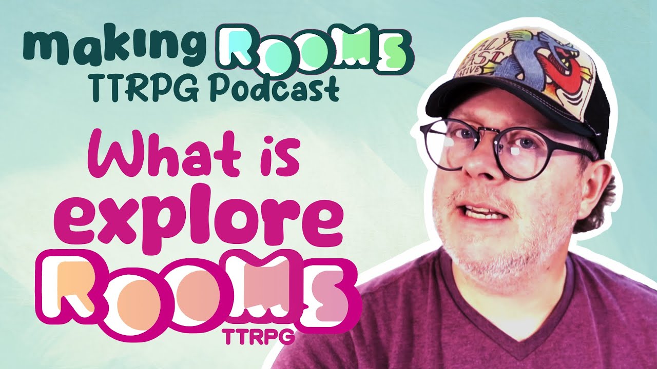 What is the Explore ROOMS TTRPG - S01E01 - Making Rooms TTRPG Podcast ...