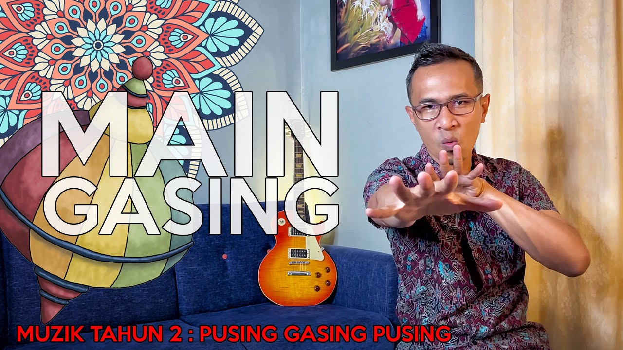 MAIN GASING - PUSING GASING PUSING (MUZIK TAHUN 2) - YouTube