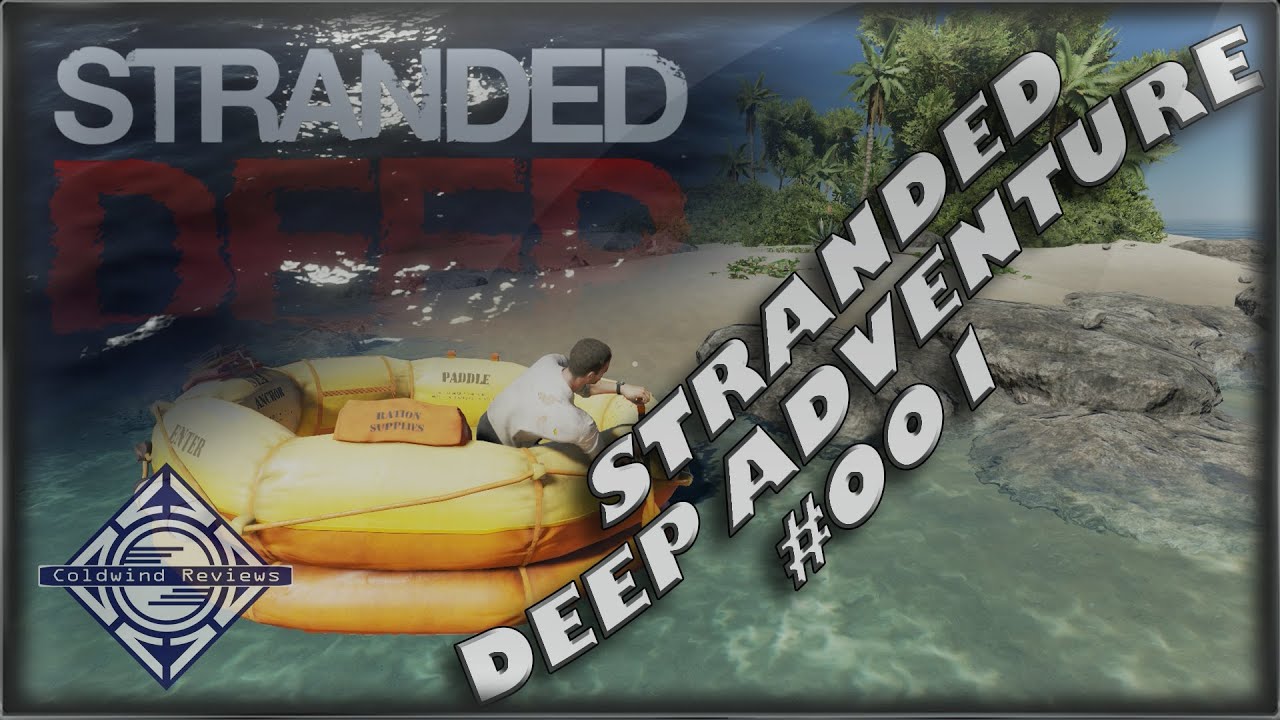 Let's play Stranded Deep Adventure #001 - YouTube